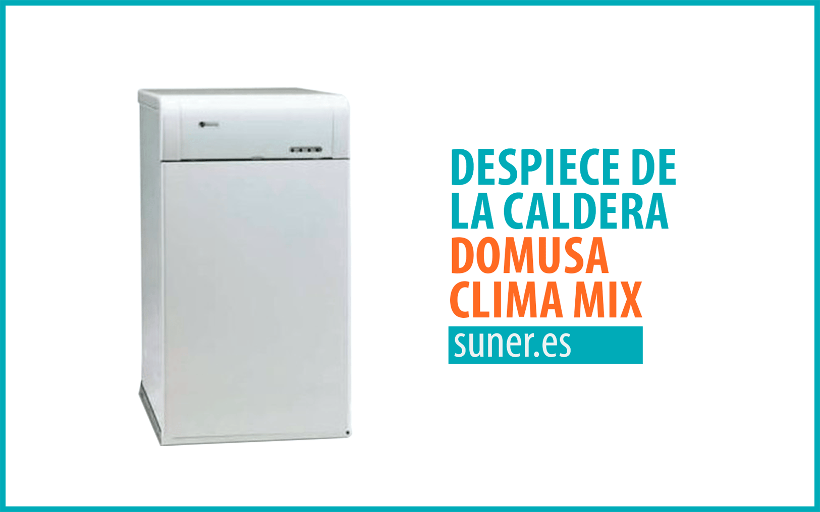 Despiece de la caldera Domusa Clima Mix